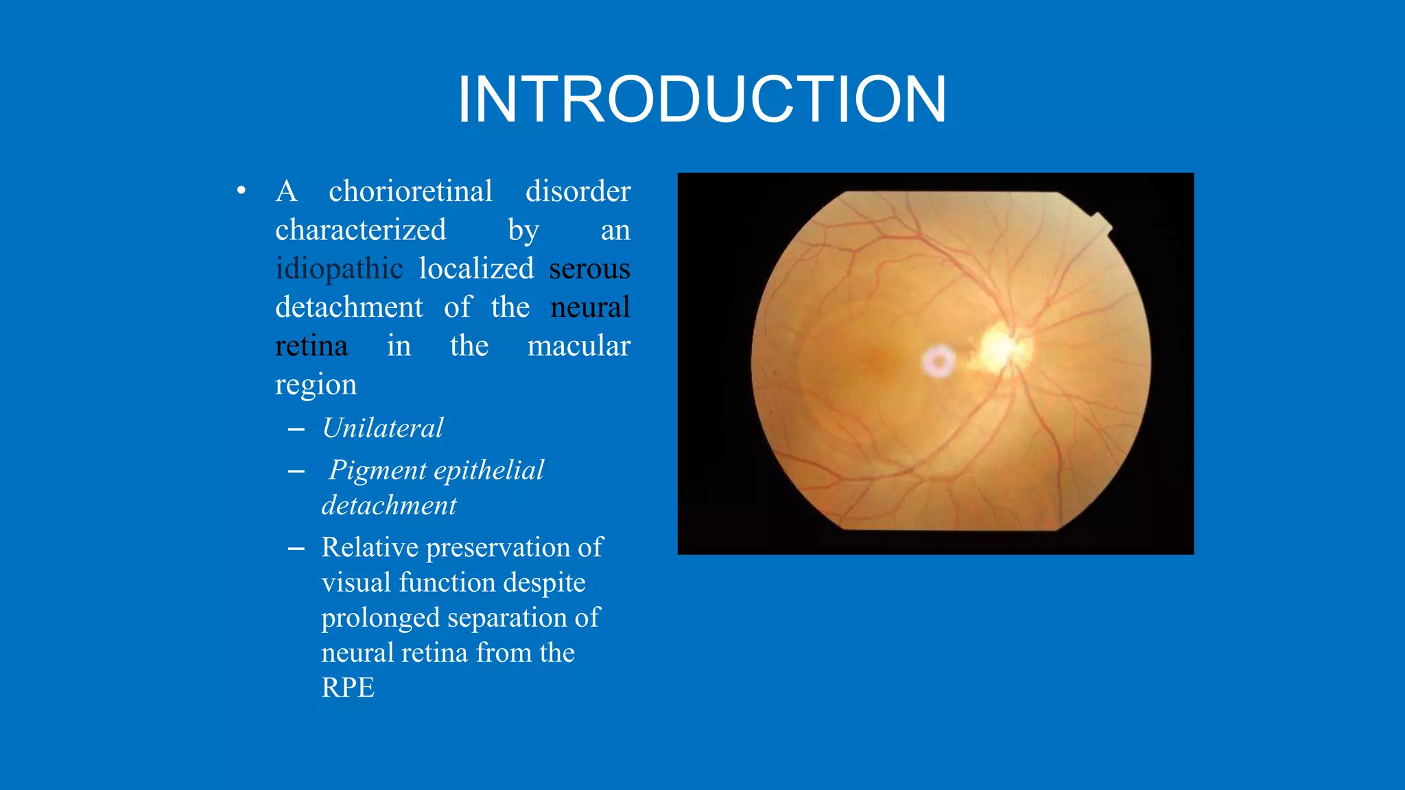 CENTRAL SEROUS RETINOPATHY-AJAY DUDANI | PPTX