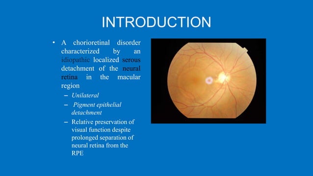 CENTRAL SEROUS RETINOPATHY-AJAY DUDANI | PPTX | Eye and Vision ...