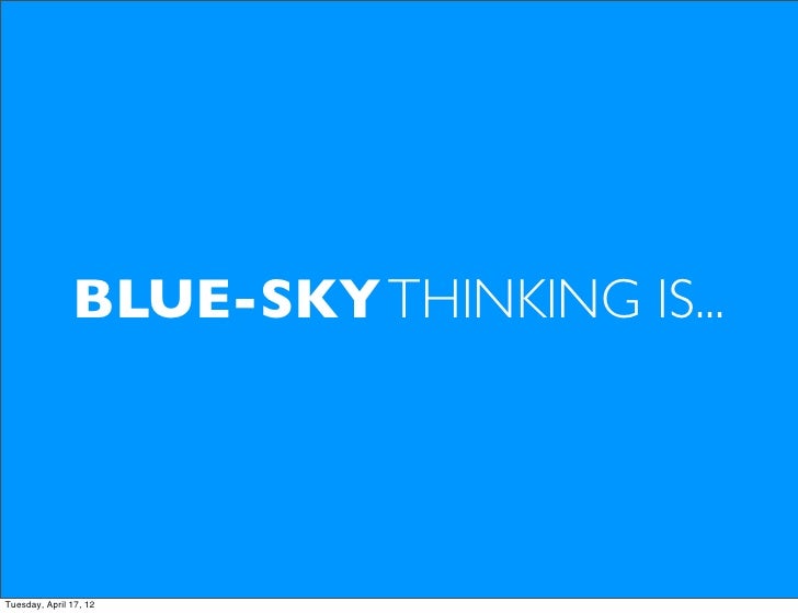 Blue Sky Innovation Research Methodology Blue Sky Innovation Research Methodology