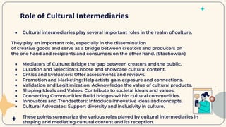 Shaping Our Tastes: How Cultural Intermediaries Impact Culture | PPT