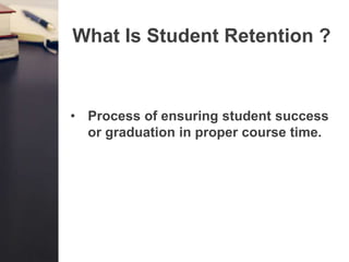 Student Retention | PPTX