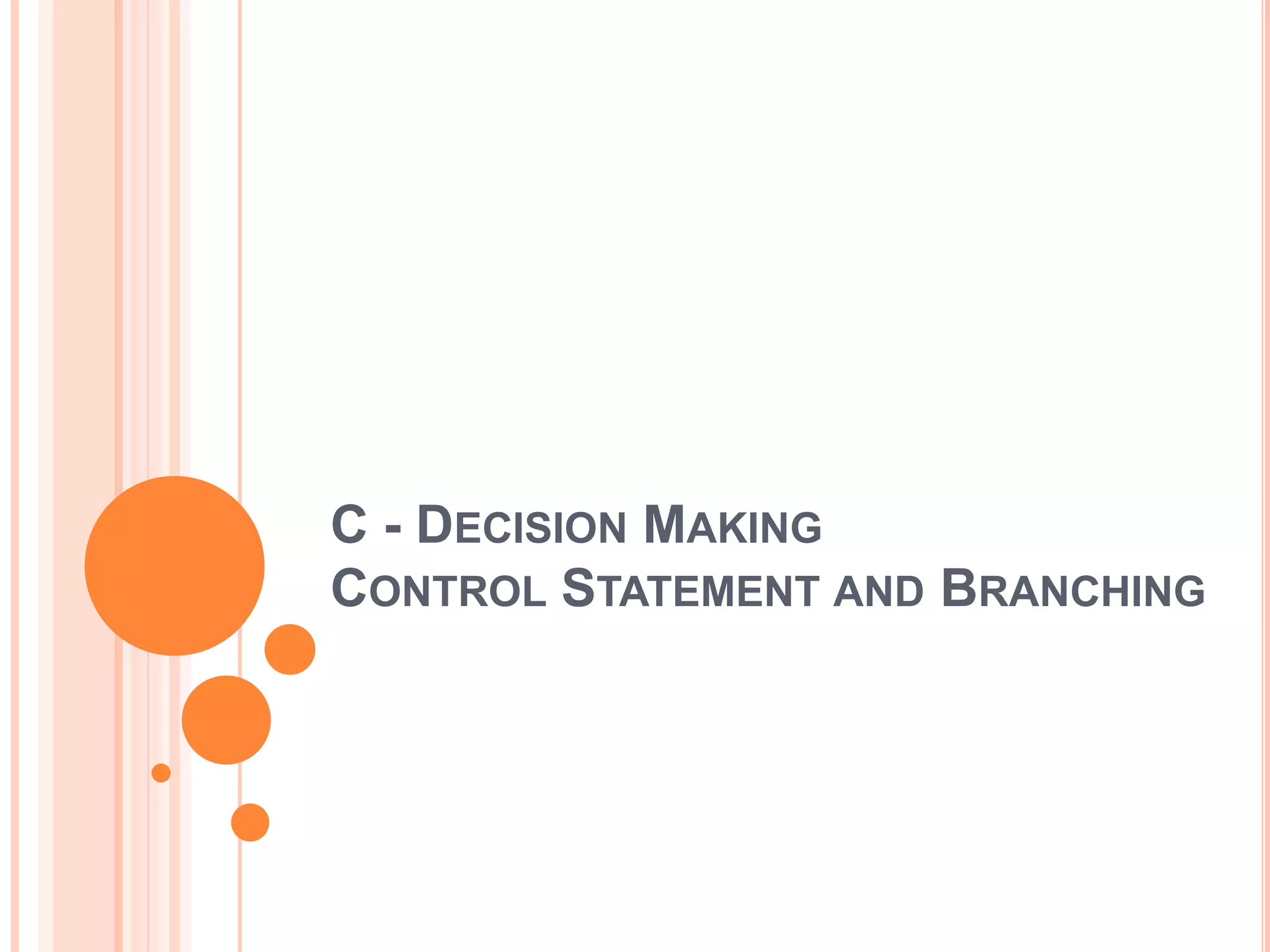 Cse lecture-6-c control statement | PPTX