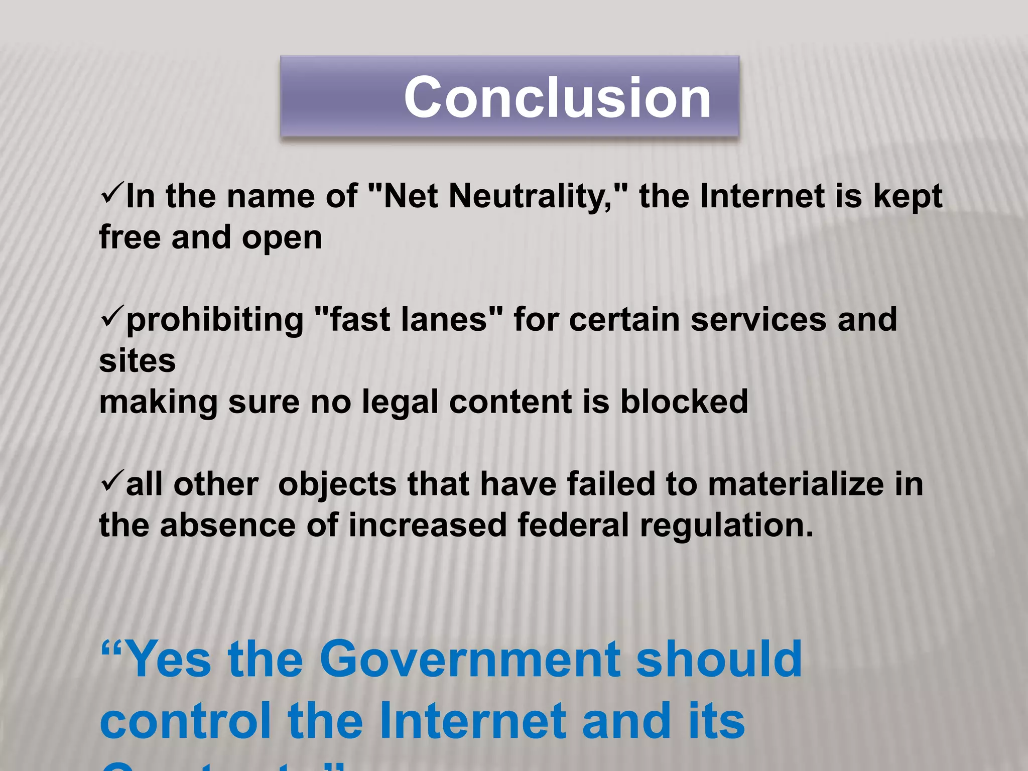 Should Government Control the Internet and its contents | PPTX