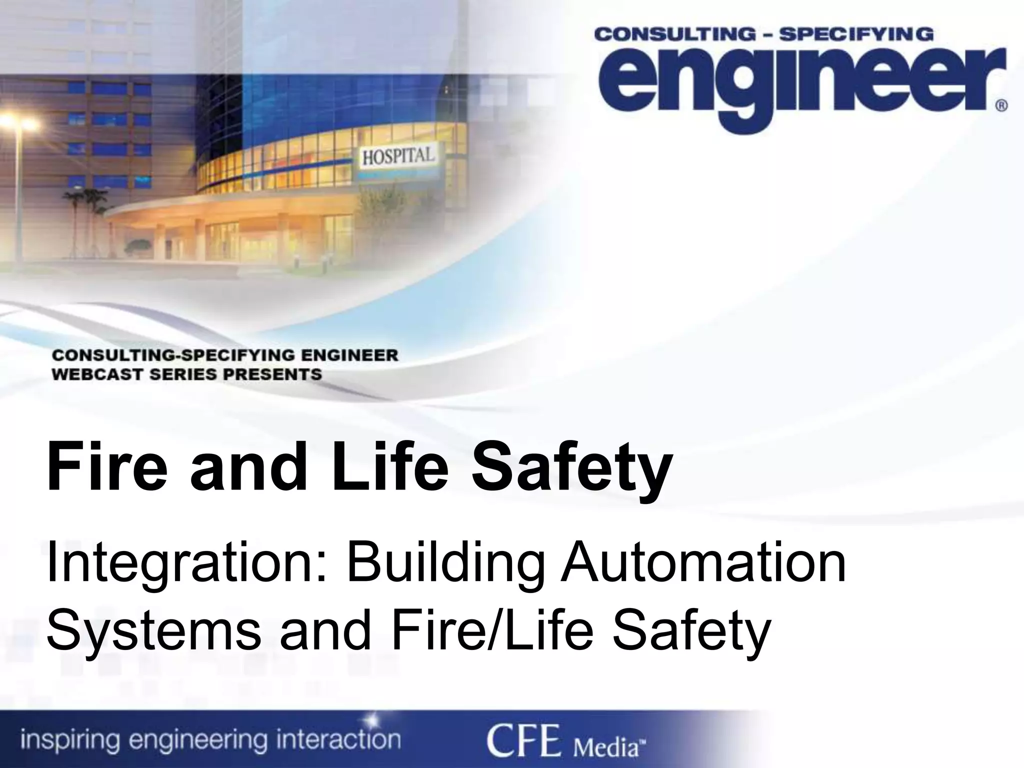 Fire and Life Safety: Integration: Building Automation Systems and Fire ...