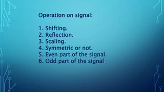 Operations on Continuous time Signals. | PPTX