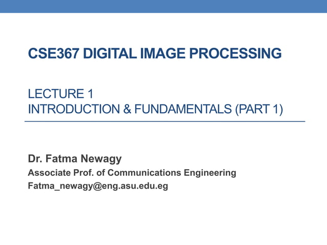 CSE367 Lecture 1 image processing lecture | PPT