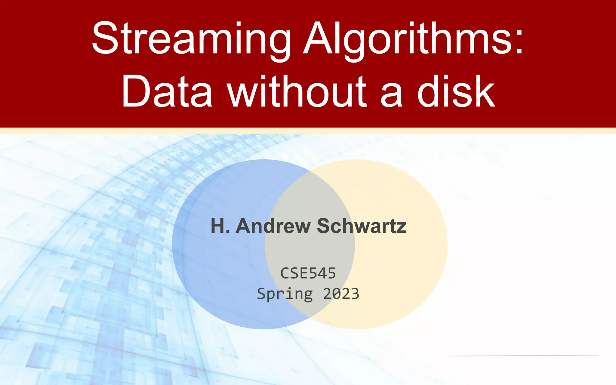 Cse545 Sp23 2 Streaming Algorithms 2 4 Pdf