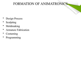 animatronics introduction and formation of animatronix | PPT