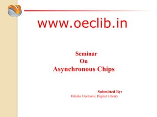 Asynchronous Chips ppt | PPTX