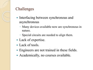 Asynchronous Chips ppt | PPTX