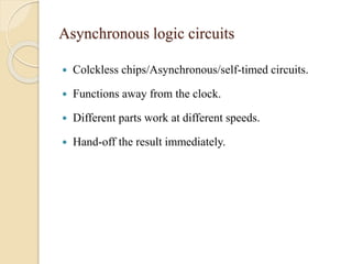 Asynchronous Chips ppt | PPTX