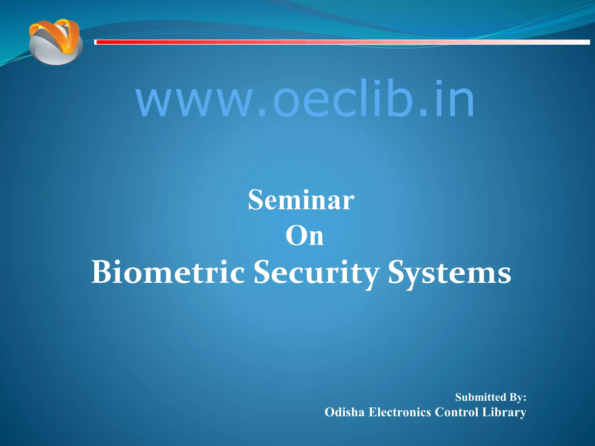 Biometric Security Systems ppt | PPTX