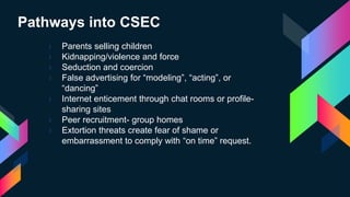 Child Sexual Exploitation of Children, CSEC Advocacy Project | PPTX