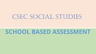 CSEC SBAs Social Studies Guide for 2025s | PPTX