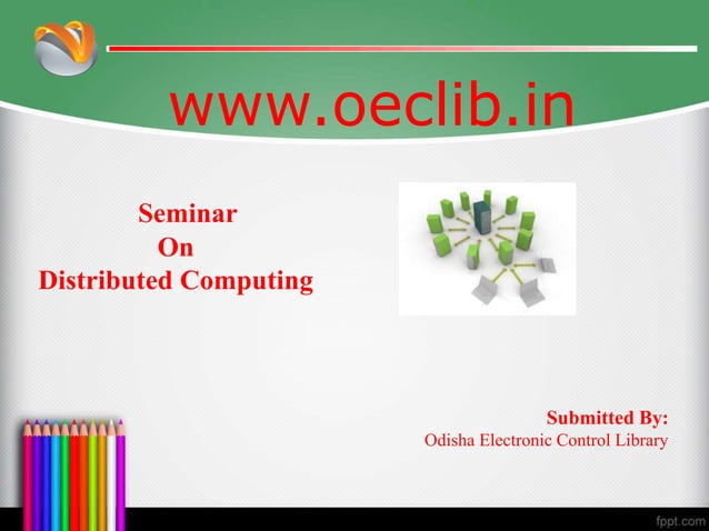 Distributed Computing ppt | PPTX | Computer Software and Applications | Computing