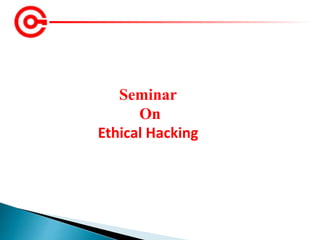 Cse ethical hacking ppt | PPTX