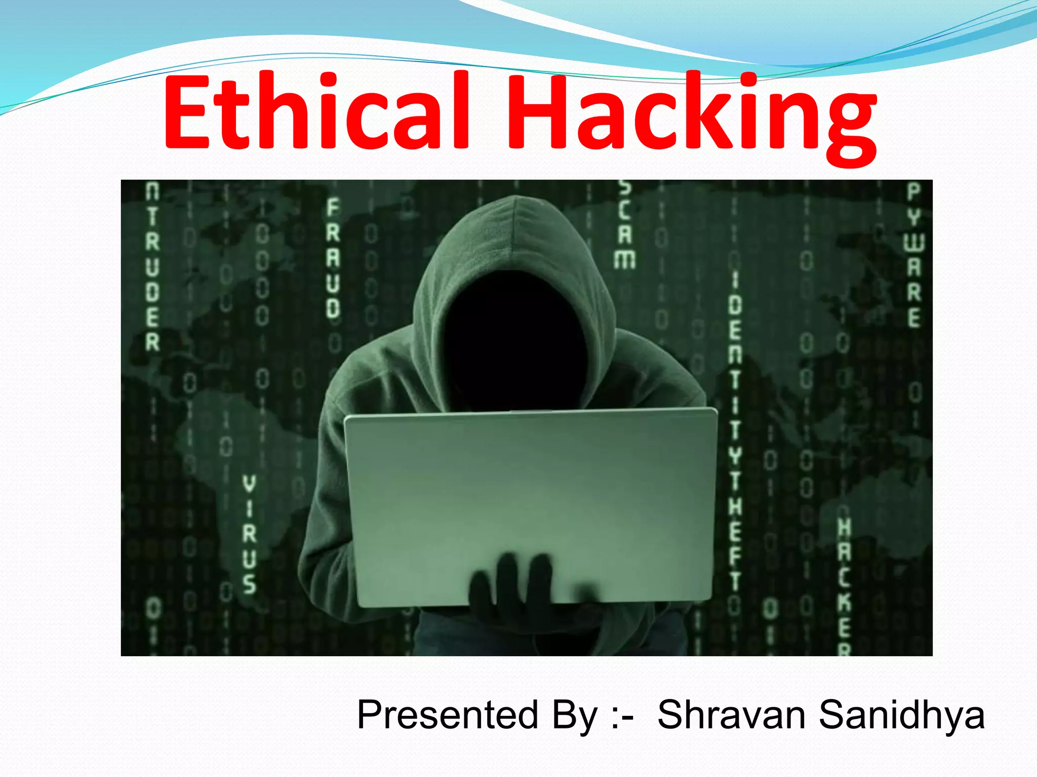 Presentation on Ethical Hacking ppt | PPT