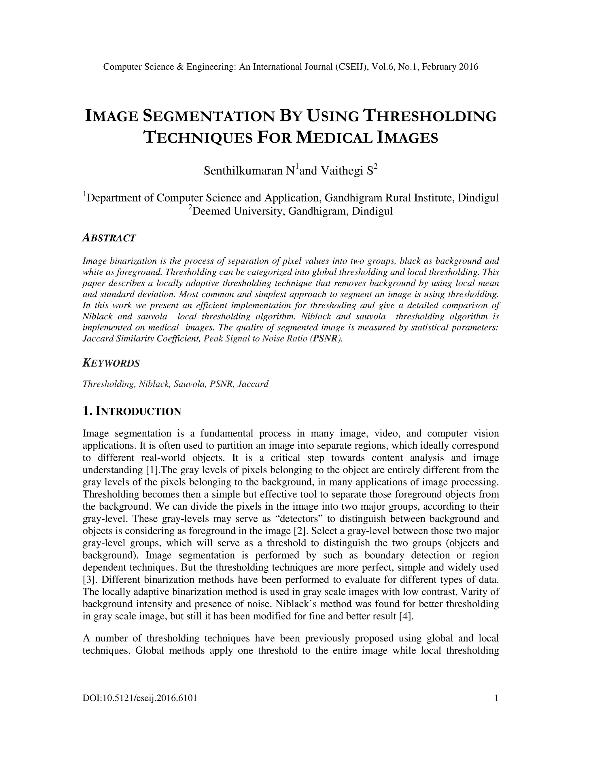 IMAGE SEGMENTATION BY USING THRESHOLDING TECHNIQUES FOR MEDICAL IMAGES ...