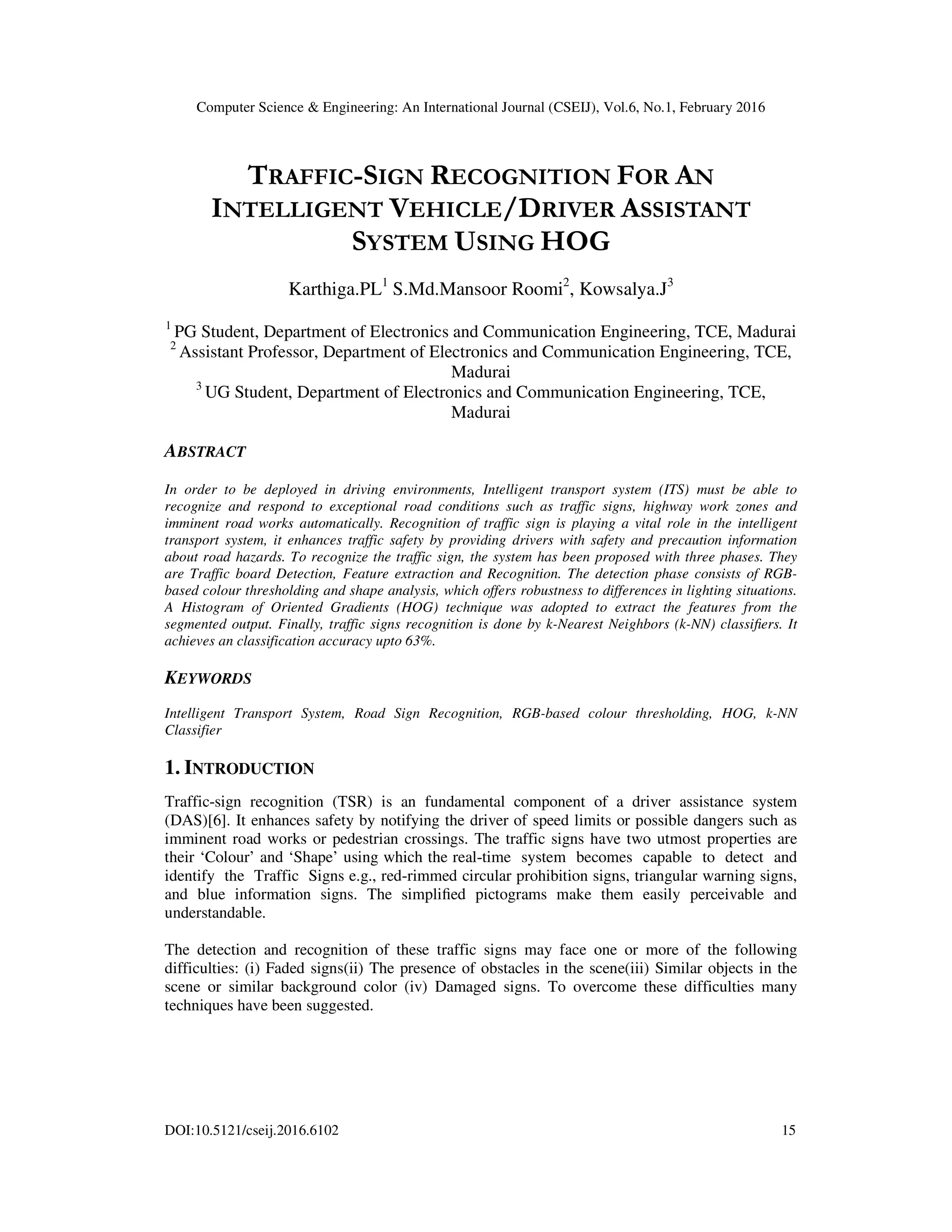 TRAFFIC-SIGN RECOGNITION FOR AN INTELLIGENT VEHICLE/DRIVER ASSISTANT SYSTEM USING HOG | PDF