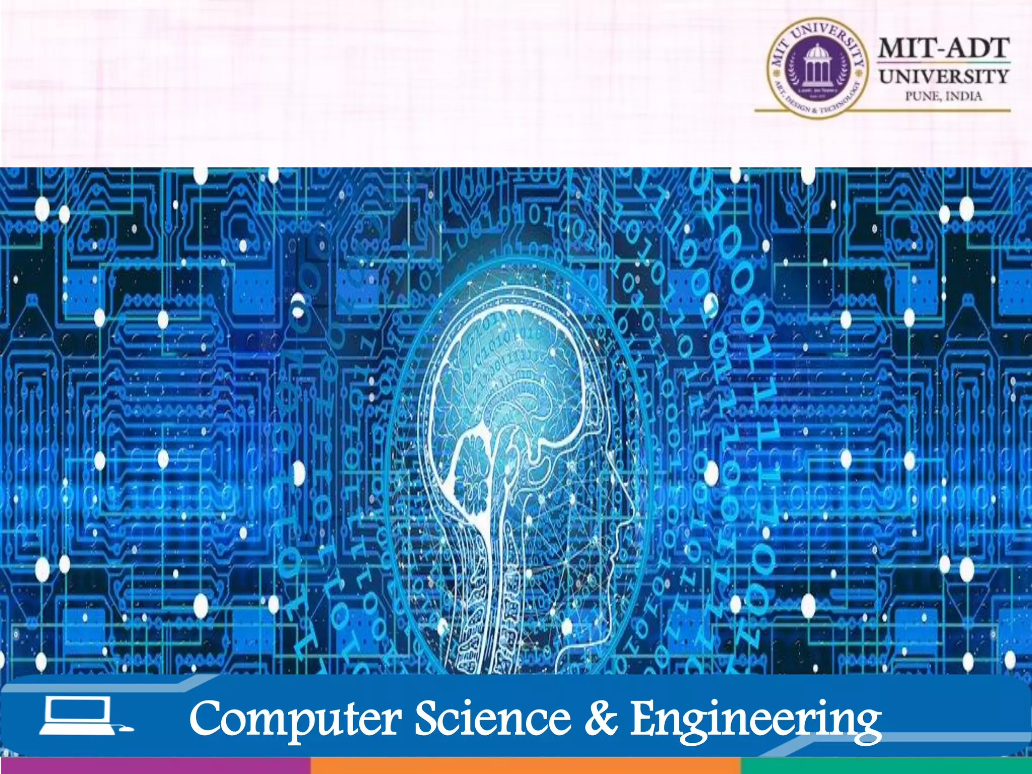 Department of Computer Science - MIT SOE, MIT-ADT University, Pune | PPT