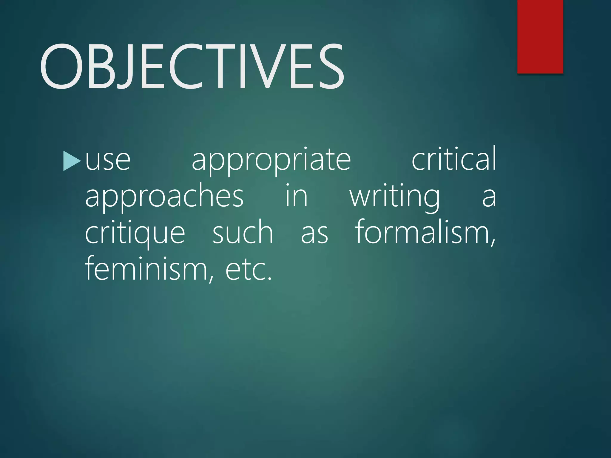 CRITICAL APPROACHES IN WRITING A CRITIQUE | PPT
