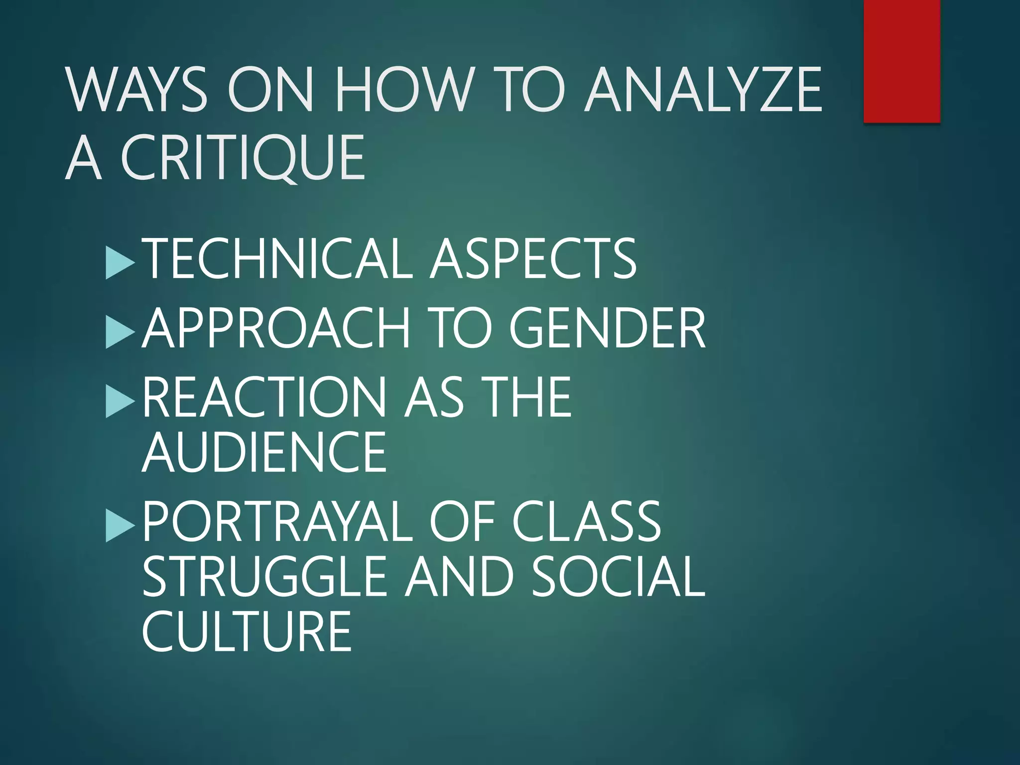 CRITICAL APPROACHES IN WRITING A CRITIQUE | PPT