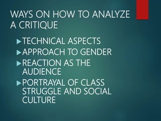 CRITICAL APPROACHES IN WRITING A CRITIQUE | PPT