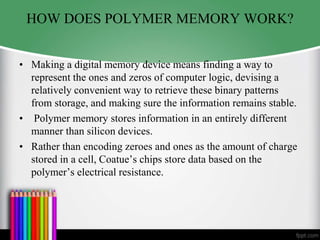 Polymer Memory ppt | PPTX