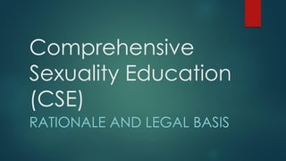 Comprehensive Sexuality Education (CSE): Its Rationale and Legal Basis | PDF