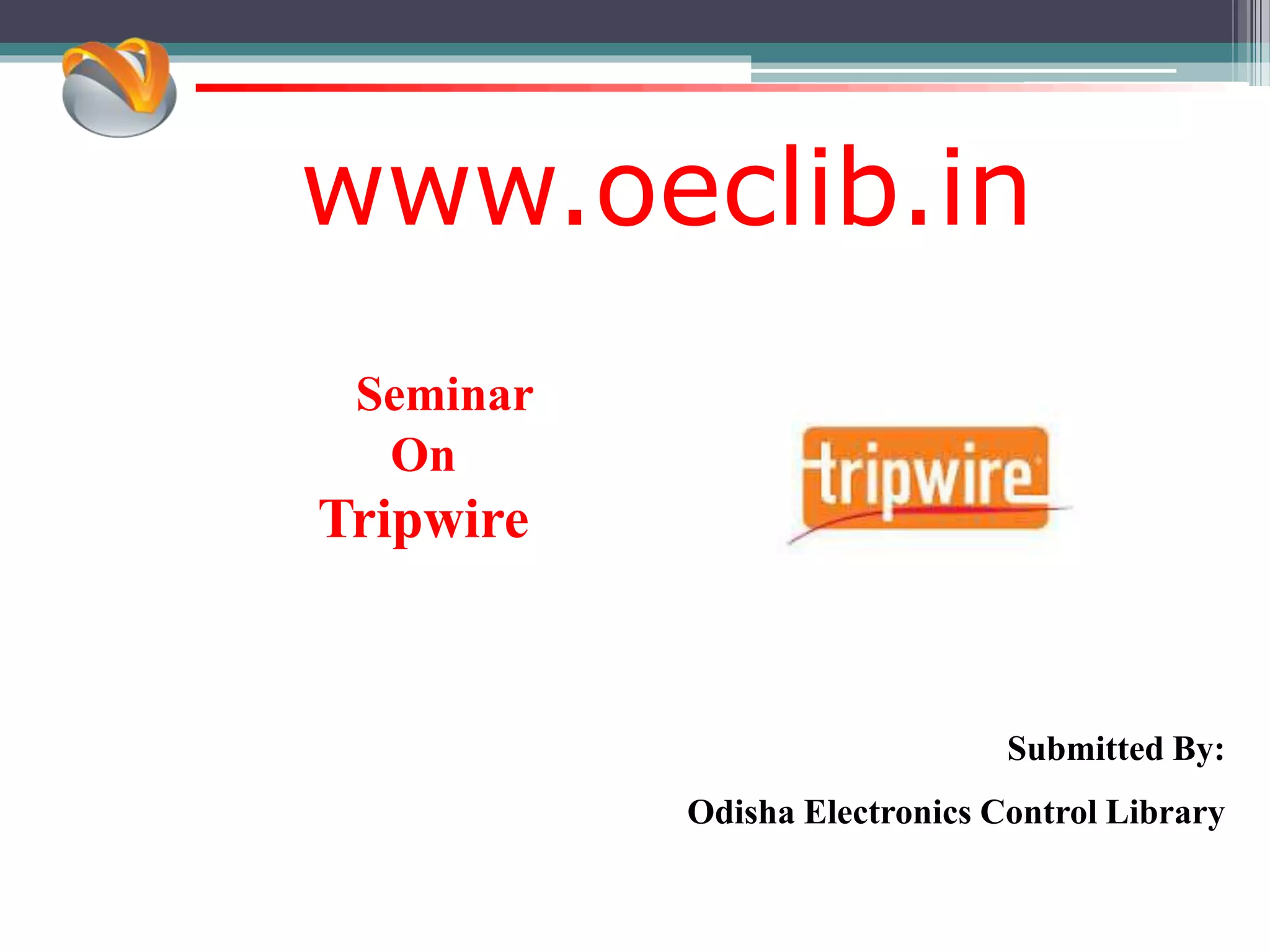 Tripwire ppt | PPTX