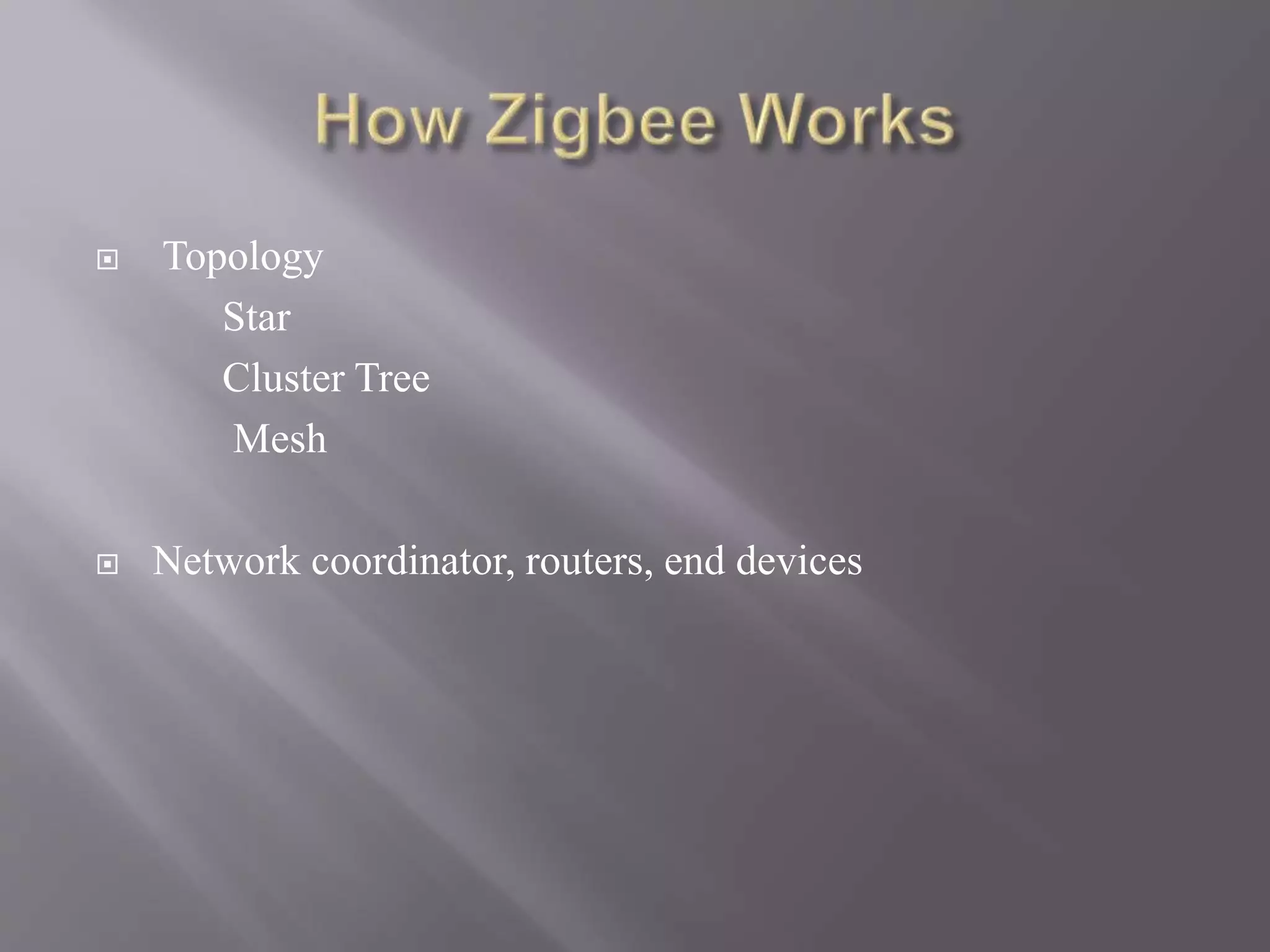 ZIGBEE TECHNOLOGY ppt | PPTX