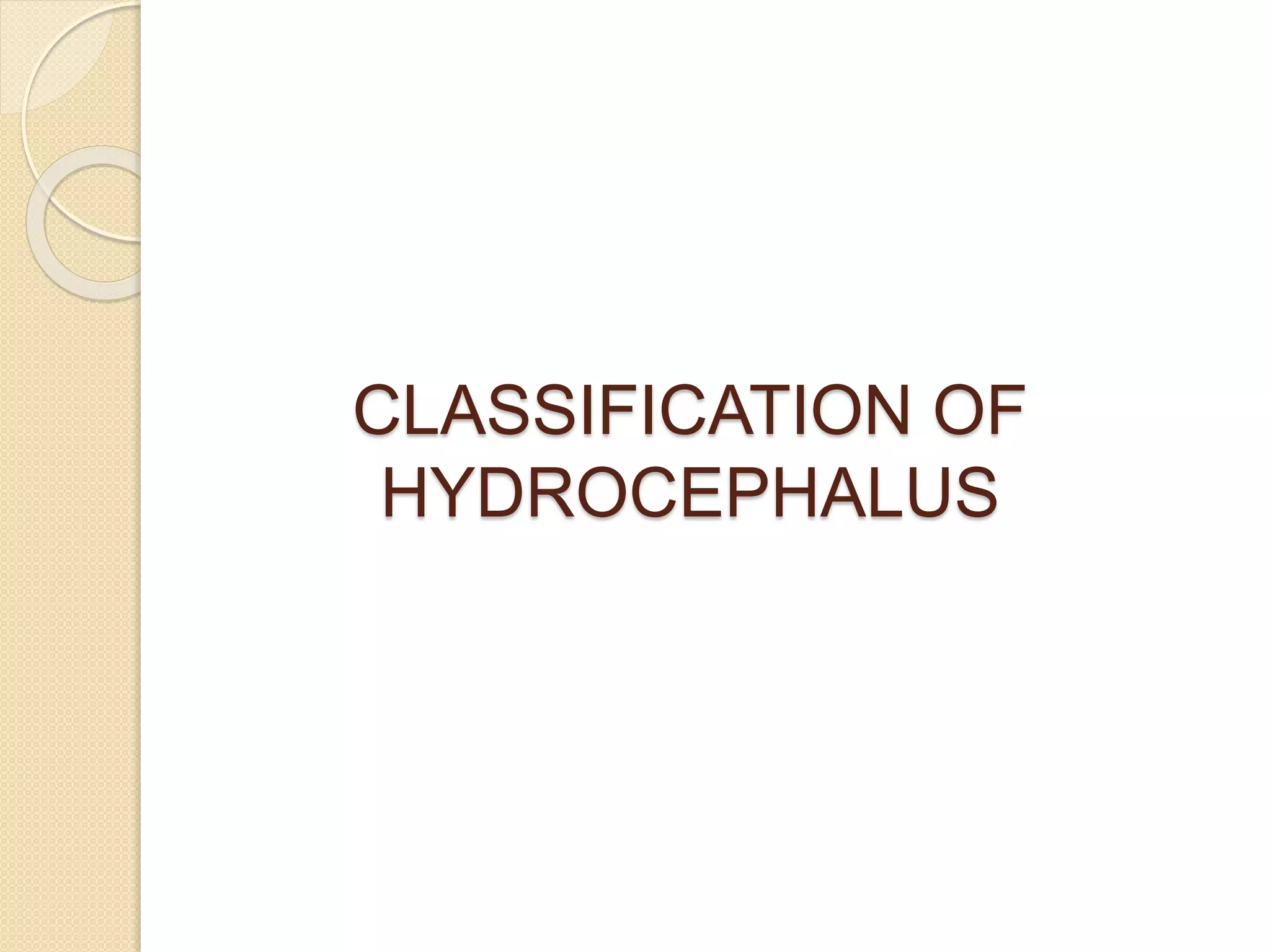 CSF physiology and Mechanics of Hydrocephalus | PPTX