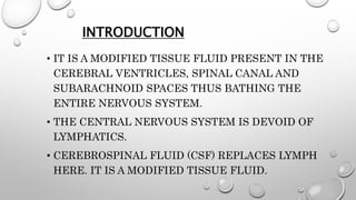 CSF-Pathway all aspect covered (anatomical and physiological) | PPT