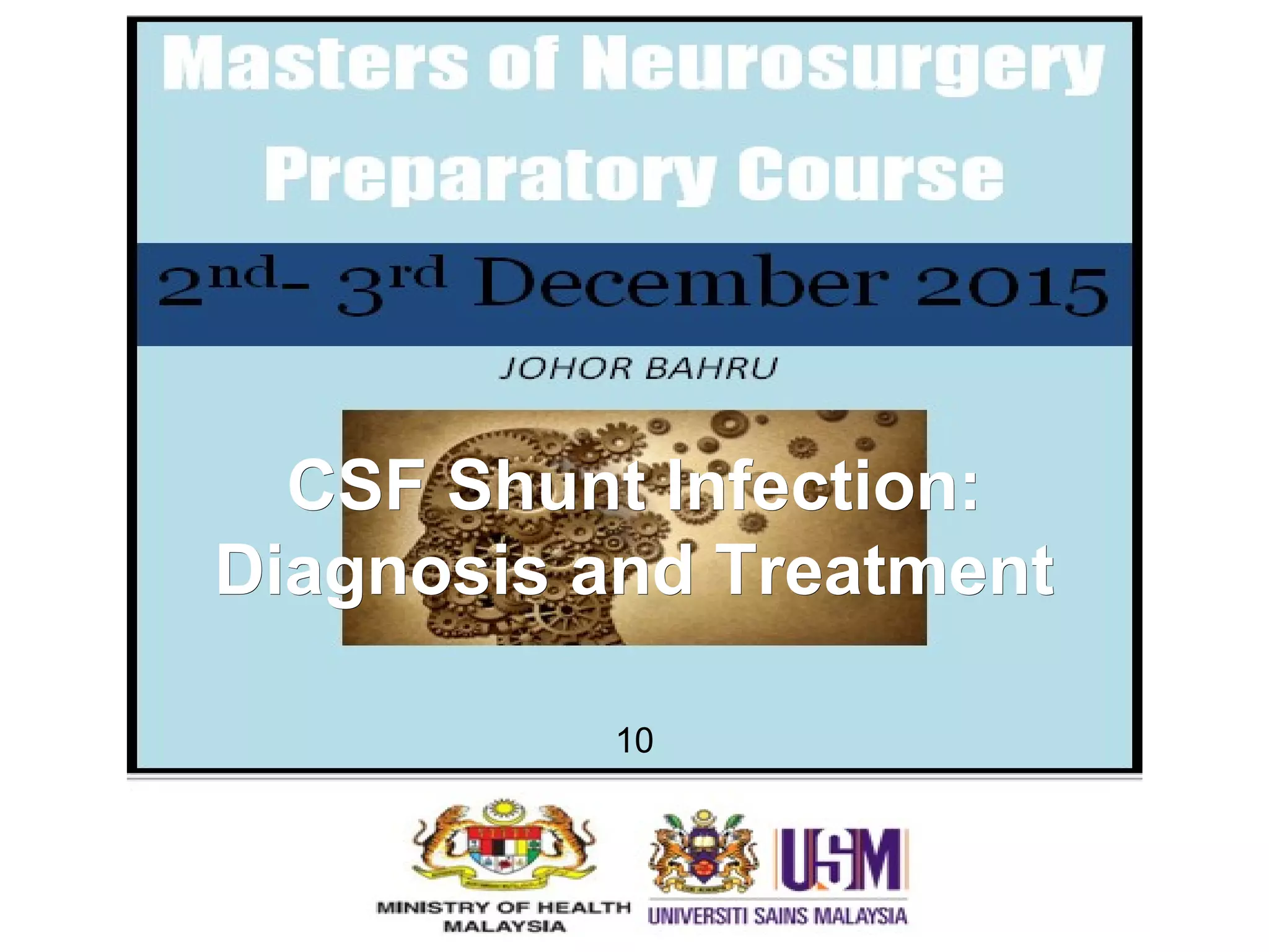 CSF Shunt Infection: Diagnosis and Treatment | PPT