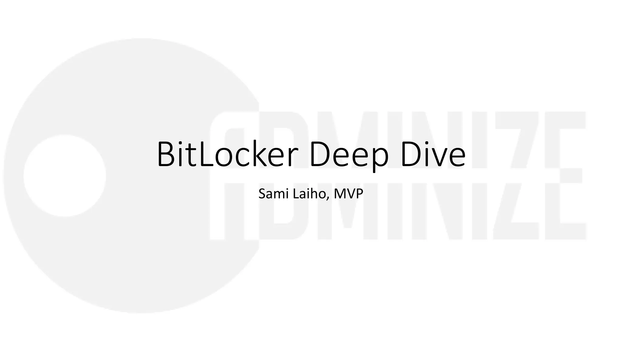 CSF18 - BitLocker Deep Dive - Sami Laiho | PDF