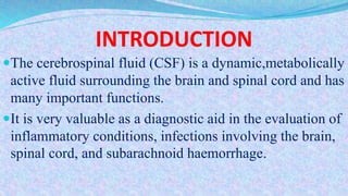CEREBROSPINAL FLUID (CSF) | PPTX