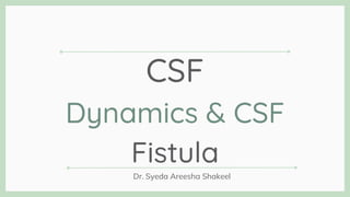 CSF dynamics - neurosurgery related topic | PPTX