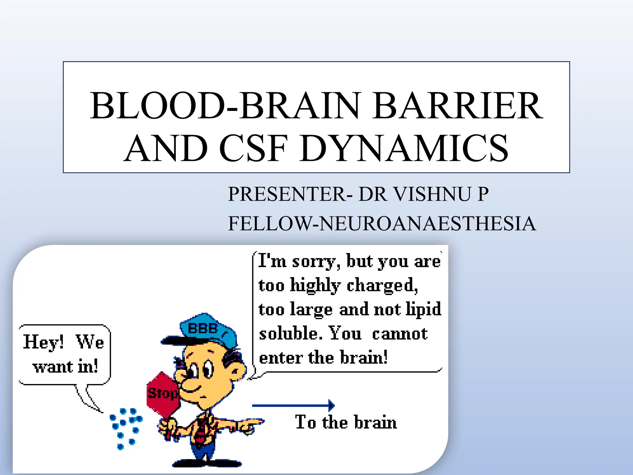 Blood brain barrier and csf hemodynamics | PPTX