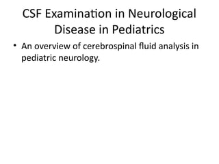 CSF_Examination_Pediatrics_Images.pptx ped | PPT
