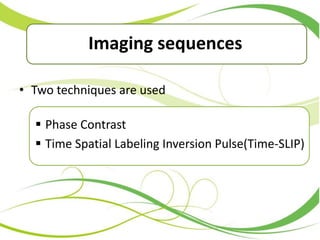 Csf flow study | PPTX