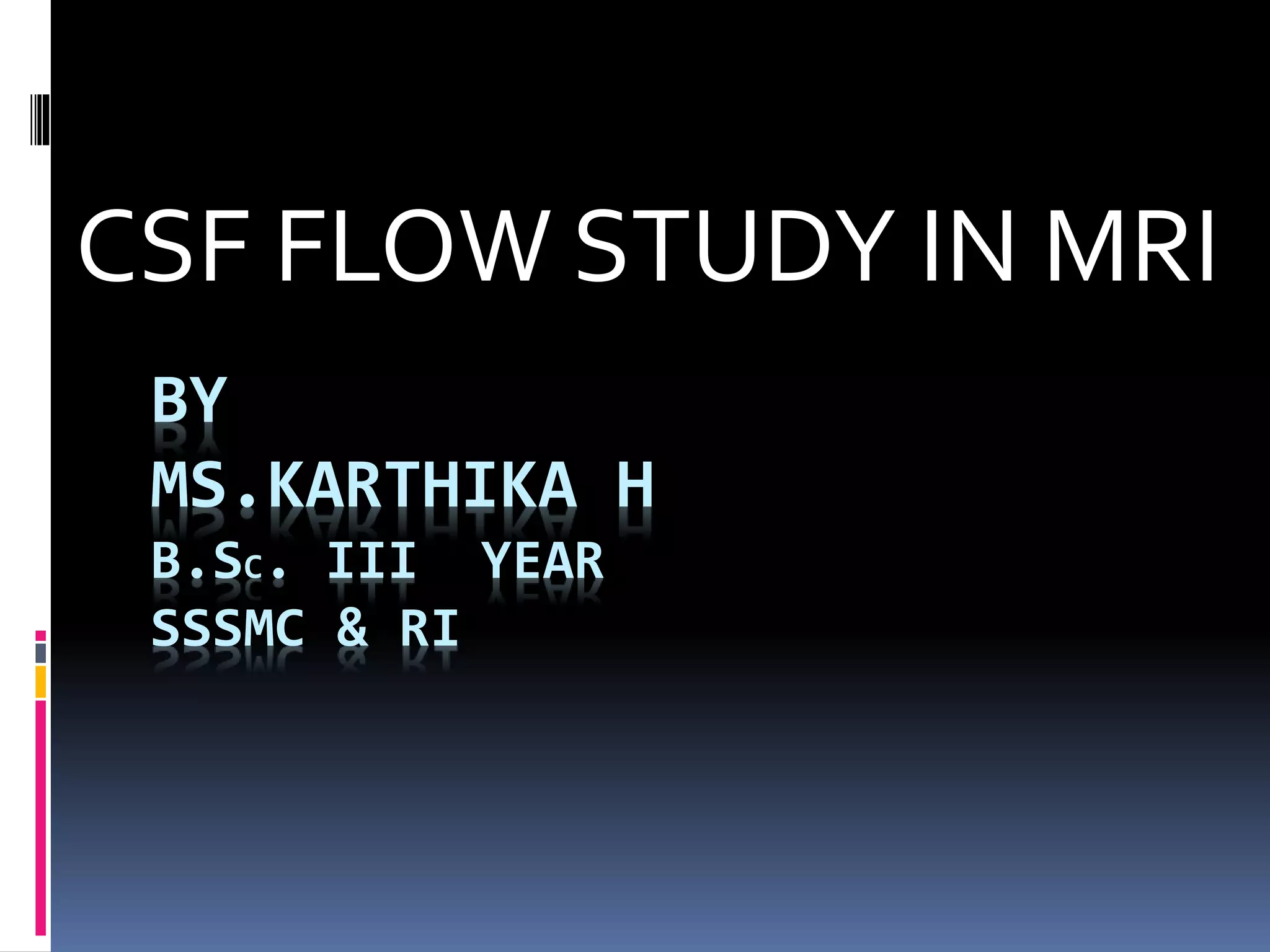 CSF flow study | PPTX