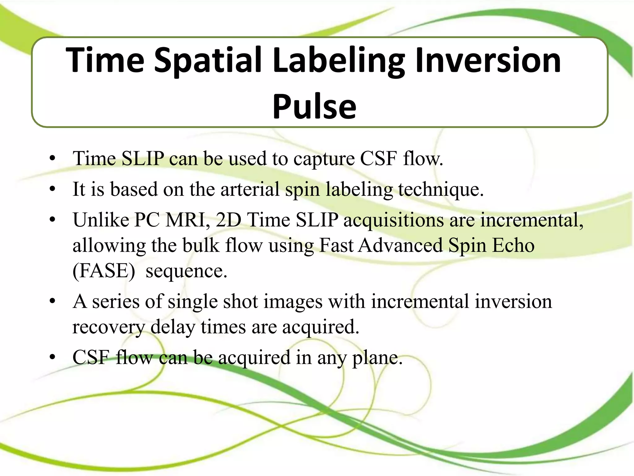 CSF Flow Study In MRI | PPTX