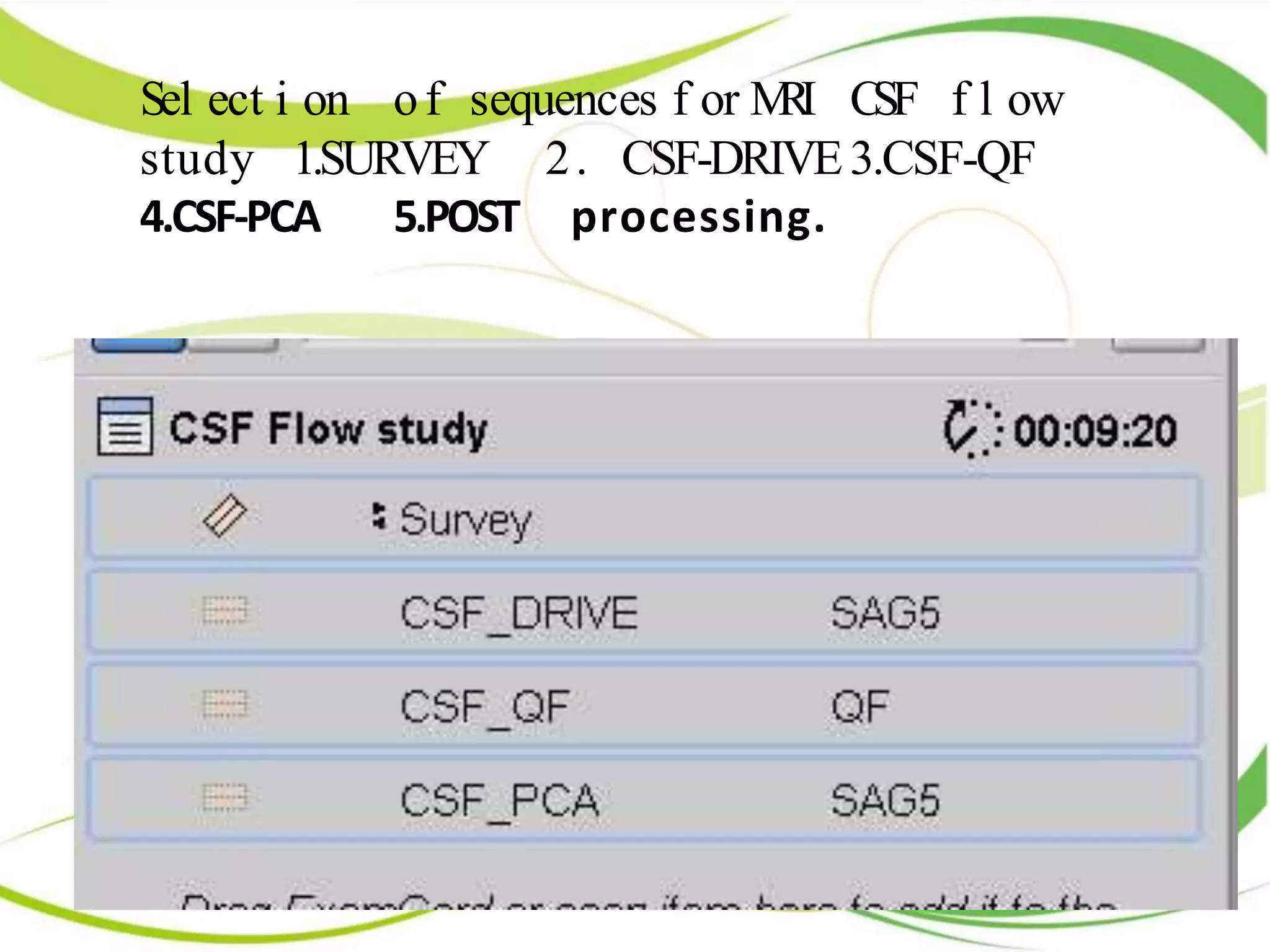 CSF Flow Study In MRI | PPTX