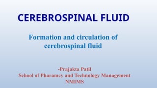 Cerebrospinal Fluid formation and circulation.pptx