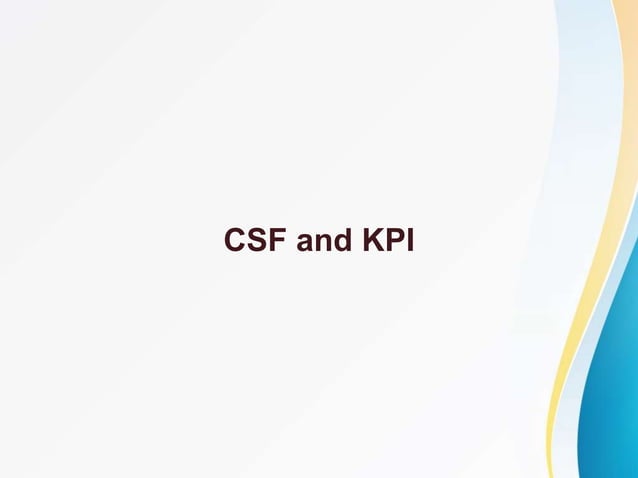 CSF (Critical Success Factore) & KPI (Key Performance Indicator) | PPT ...