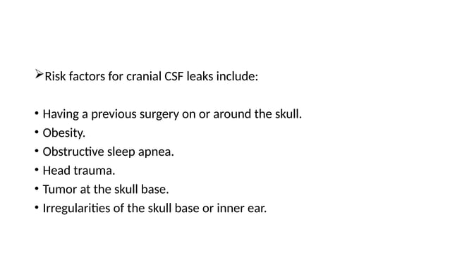 CSF leak (Cerebrospinal fluid leak).pptx