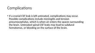 CSF leak (Cerebrospinal fluid leak).pptx