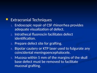 Cerebro spinal fluid rhinorrhea management | PPTX | Ear, Nose and ...