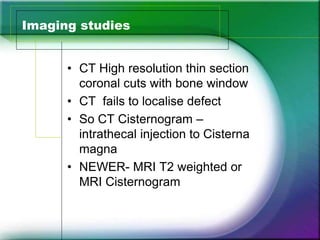Csf rhinorrhoea, choanal atresia , nasal myiasis | PPTX