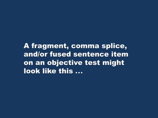 Comma Splices, Run- On Sentences, and Fragments | PPT | Cats | Pets